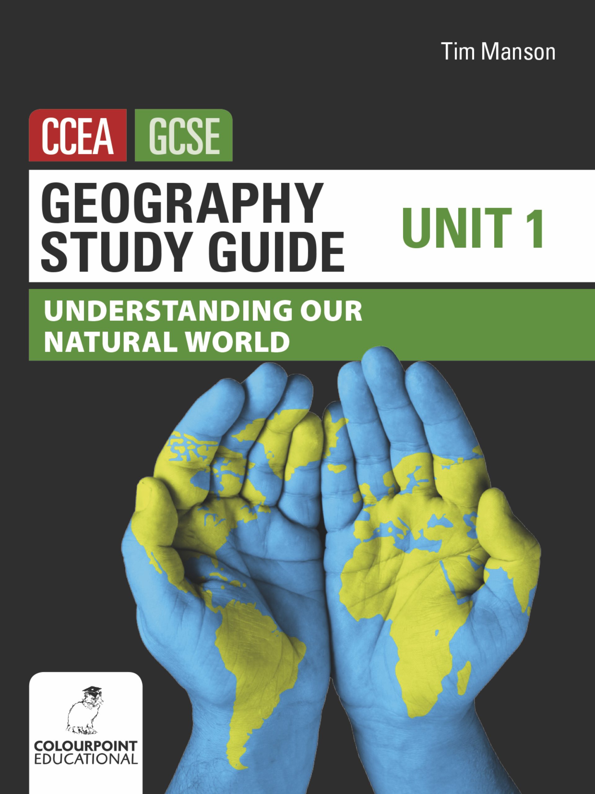 Geography Study Guide for CCEA GCSE Unit 1 | Colourpoint Educational