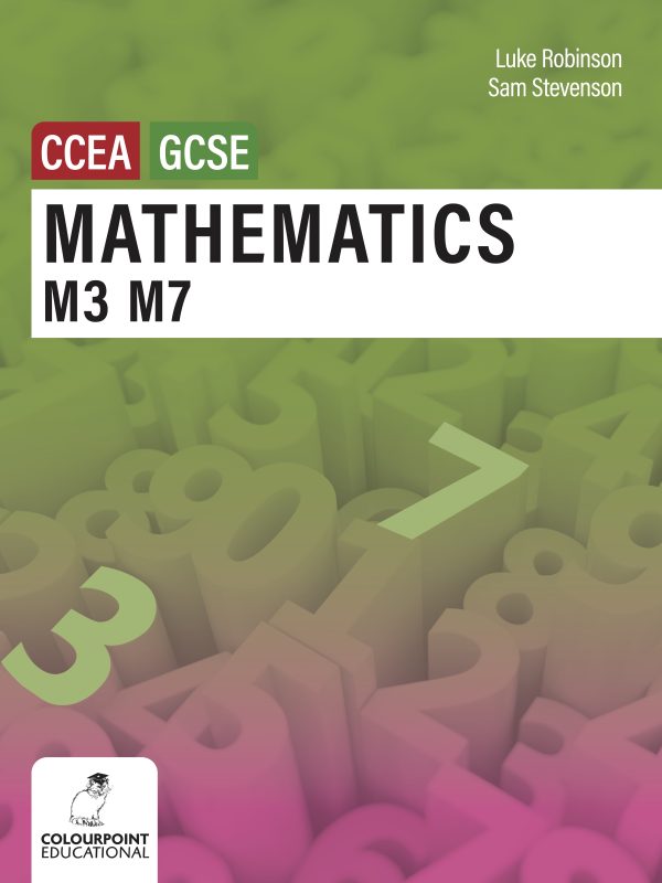 Mathematics M3 and M7 for CCEA GCSE Level | Colourpoint Educational